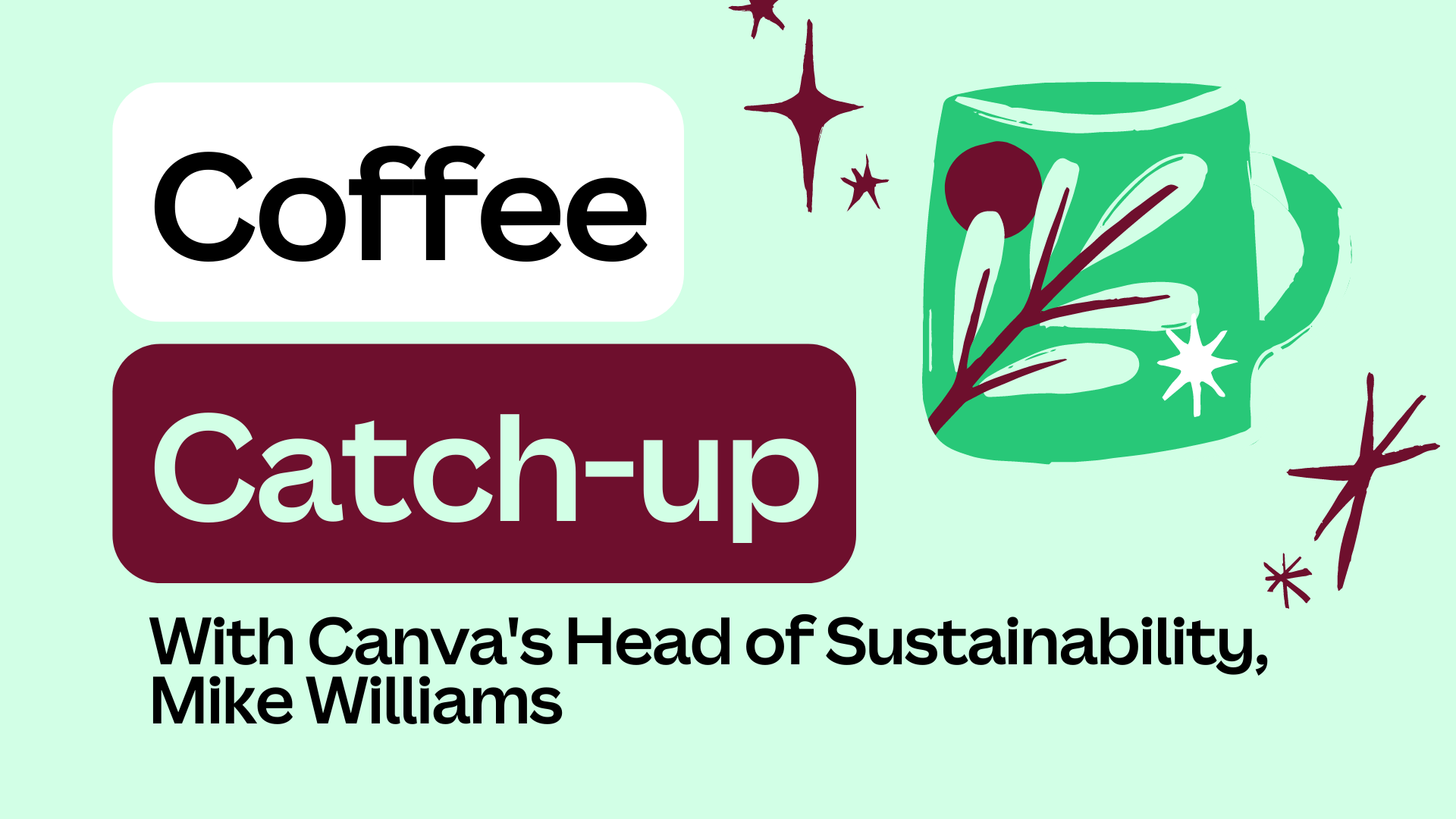 Coffee catch-up with Head of Sustainability Mike Williams