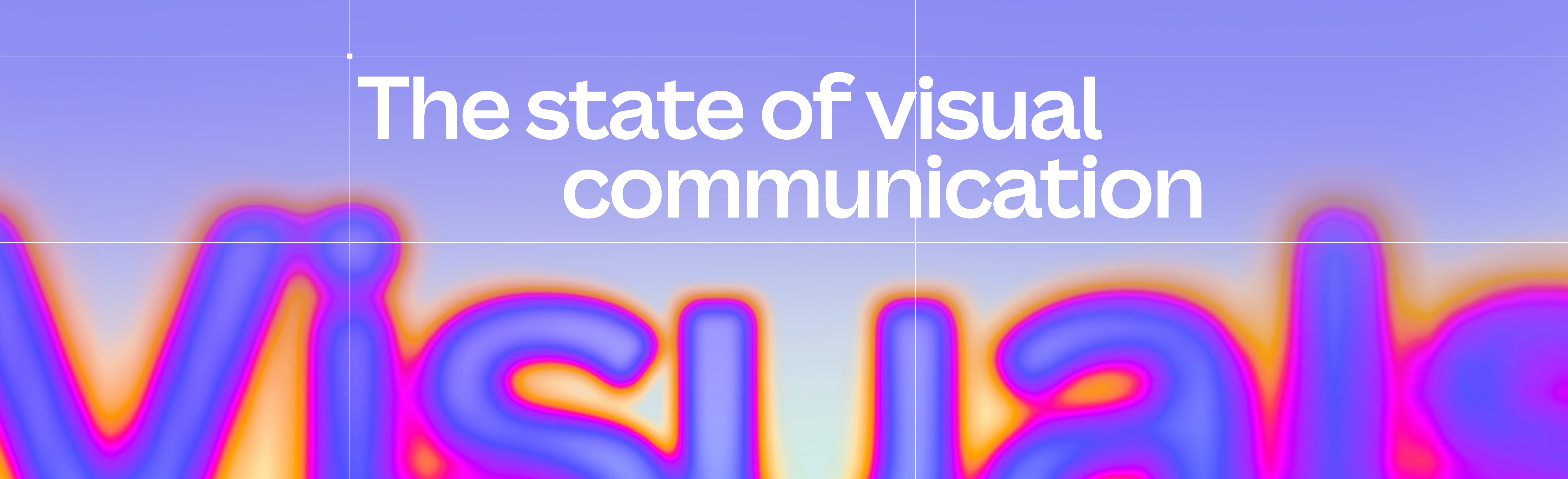 State of Visual Communication Report: The neuroscience behind why ...