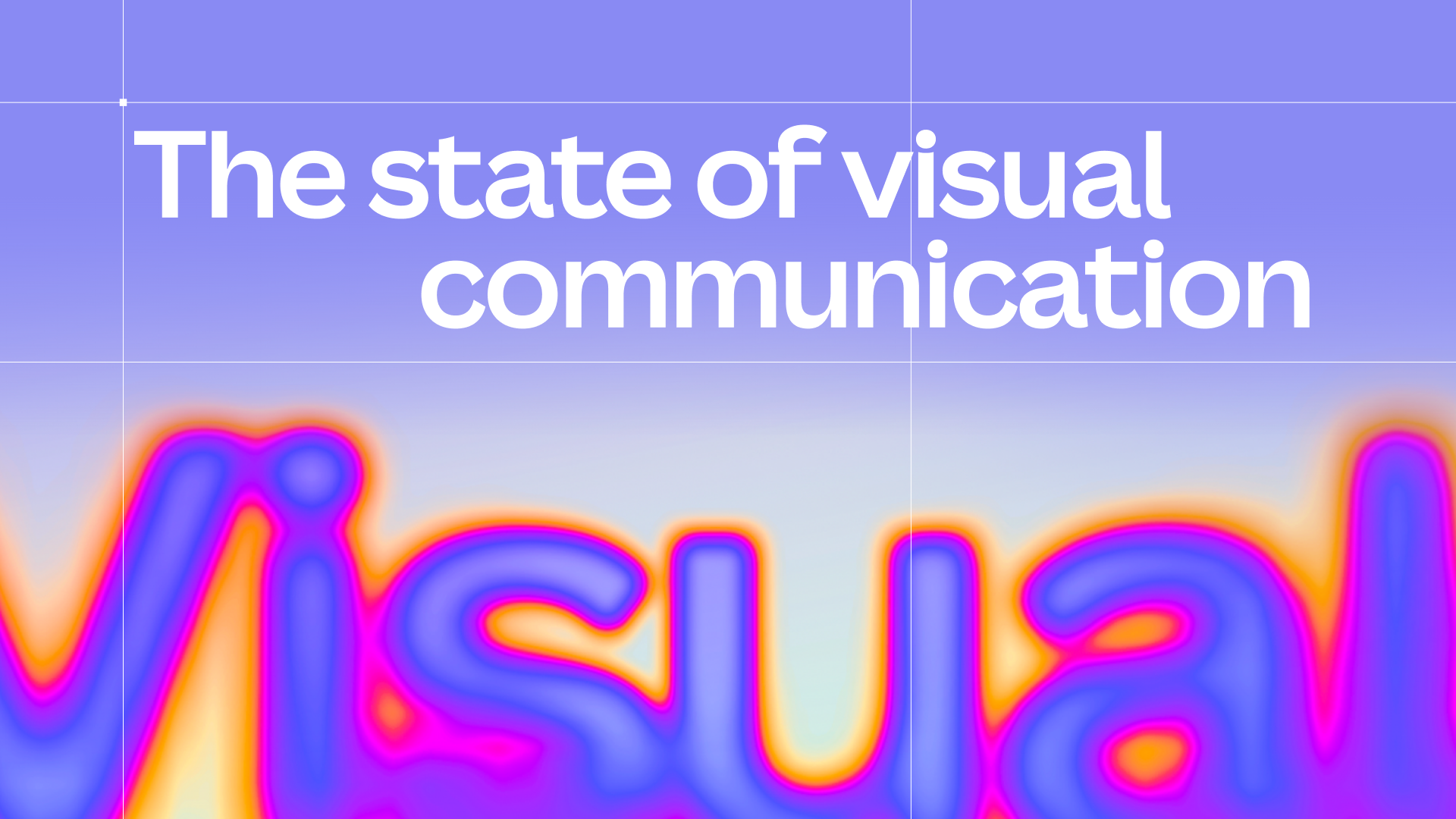 State of Visual Communication Report: The neuroscience behind why ...